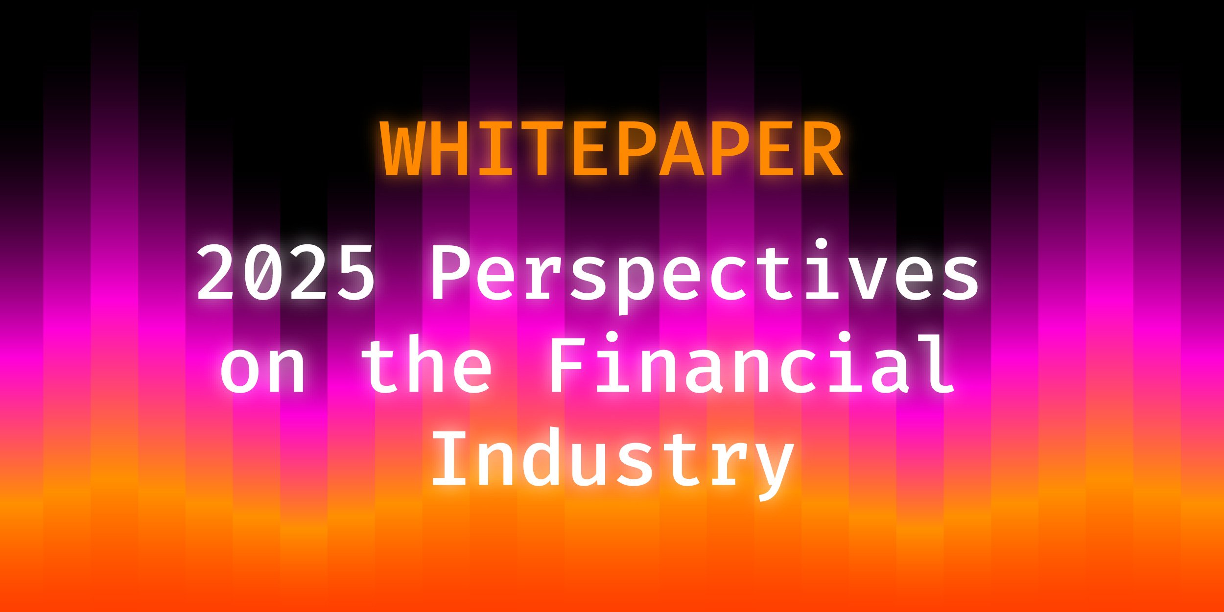 2025 Perspectives on the Financial Industry