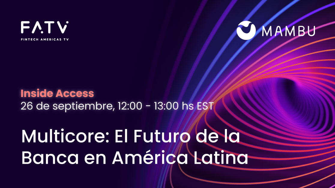 FATV | Multicore: El Futuro de la Banca en América Latina
